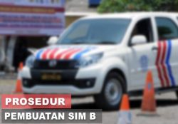 6 Cara Membuat SIM B Baru dan Syarat Pembuatan | Otomotifo